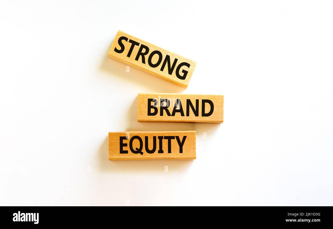 Strong brand equity symbol. Concept words Strong brand equity on wooden ...