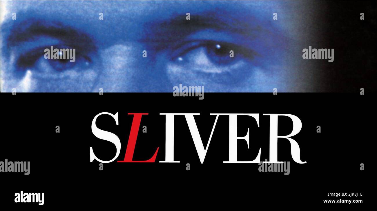 Sliver Artwork Film Sliver (USA 1993) Director: Phillip Noyce 21 May ...