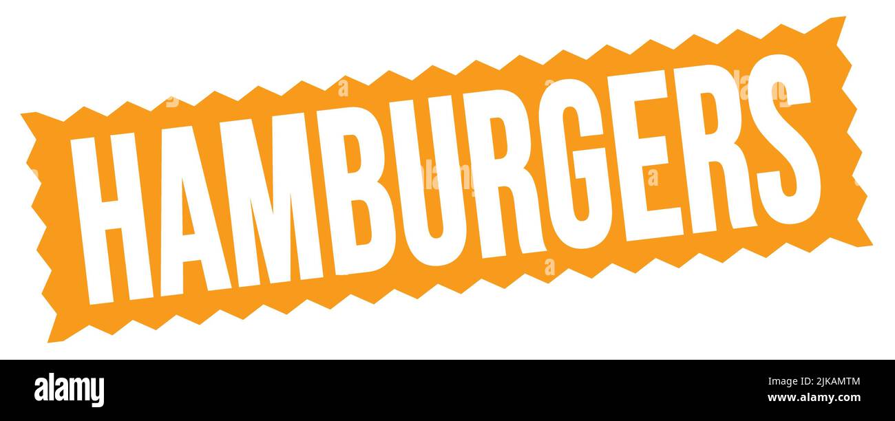 HAMBURGERS text written on orange zig-zag stamp sign Stock Photo - Alamy
