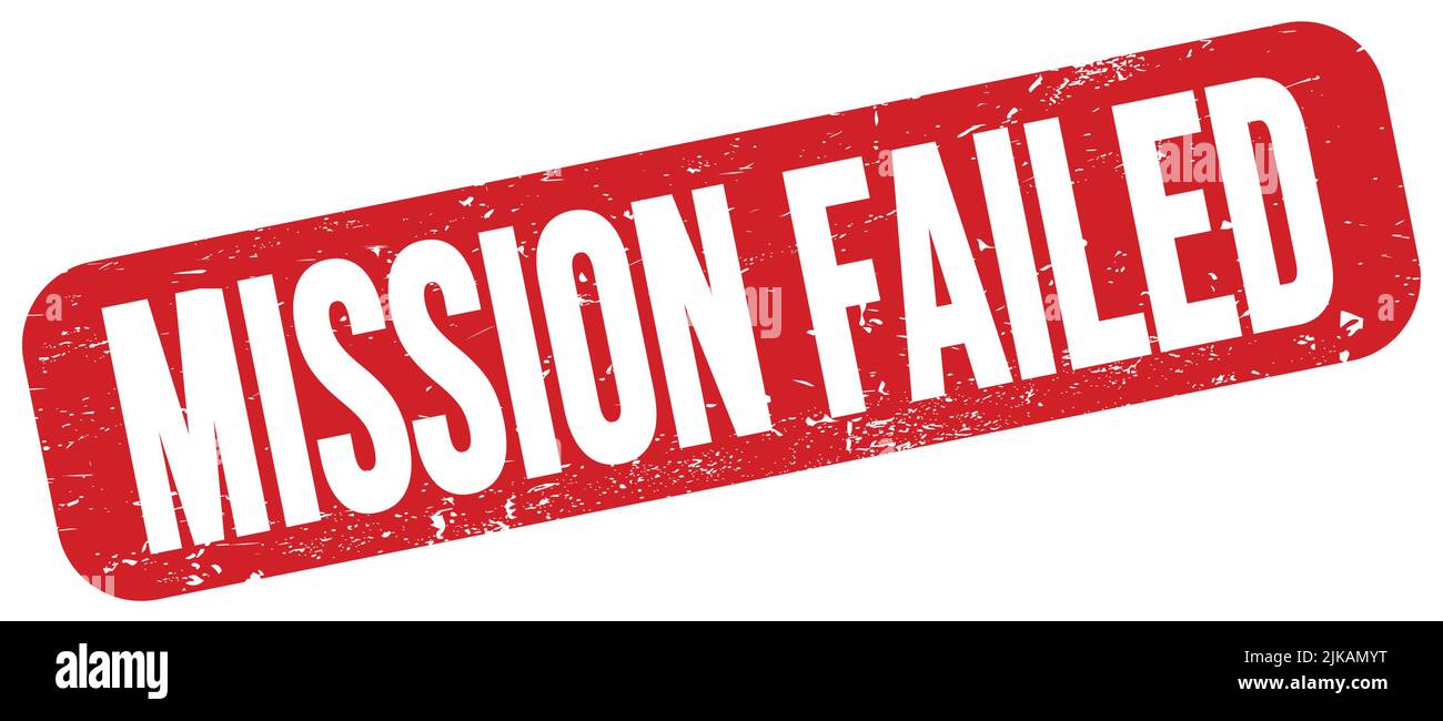 Mission failed stamp hi-res stock photography and images - Alamy