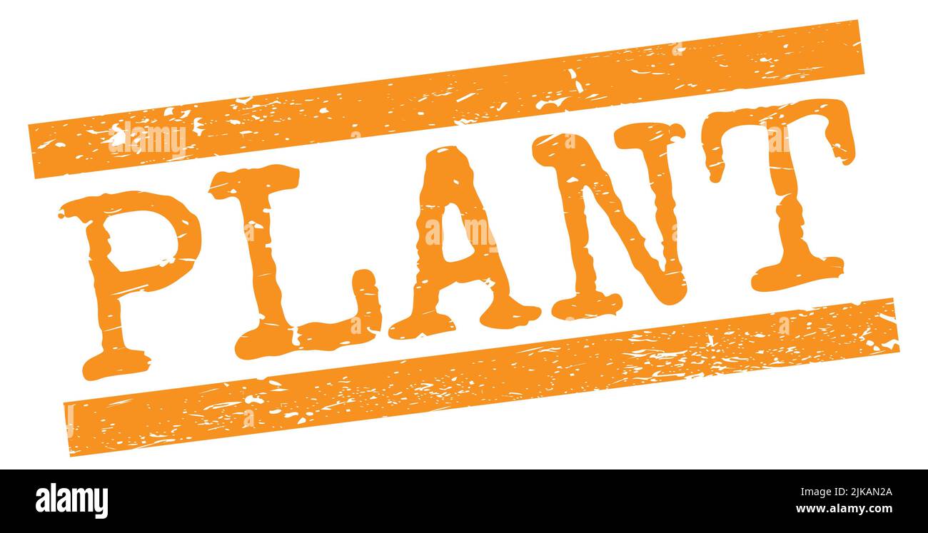 PLANT text written on orange grungy lines stamp sign Stock Photo - Alamy