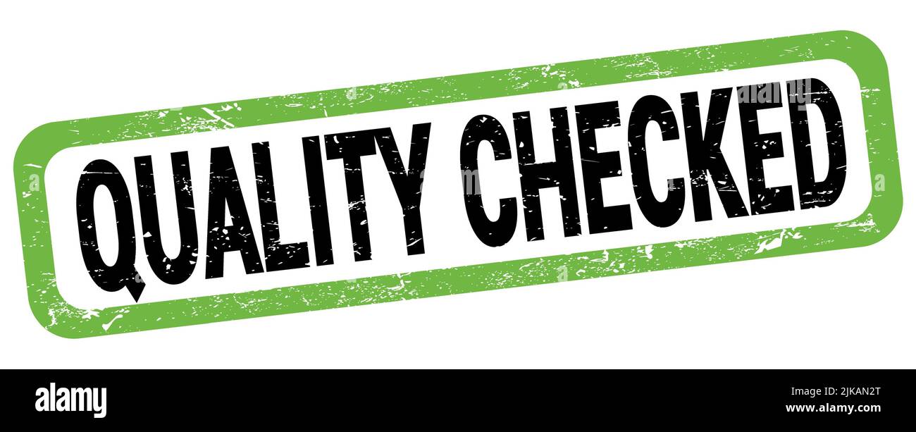 QUALITY CHECKED text written on green-black rectangle stamp sign Stock ...