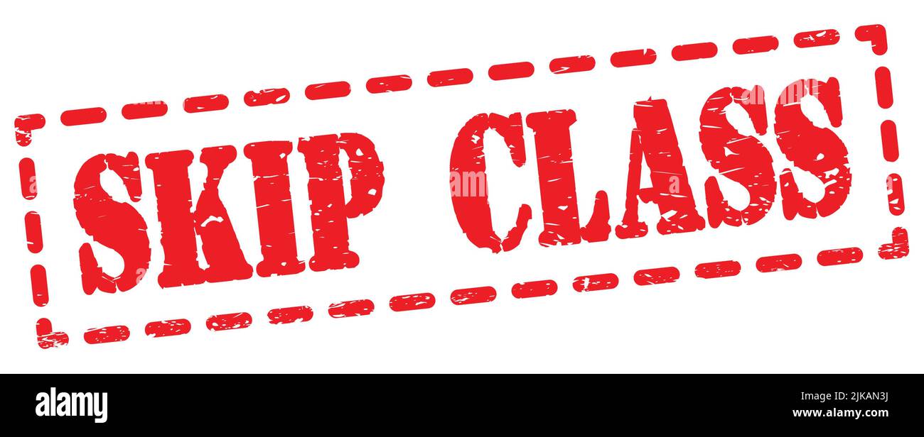 SKIP CLASS text written on red dash stamp sign Stock Photo - Alamy