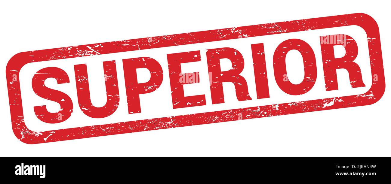 SUPERIOR text written on red rectangle stamp sign Stock Photo - Alamy
