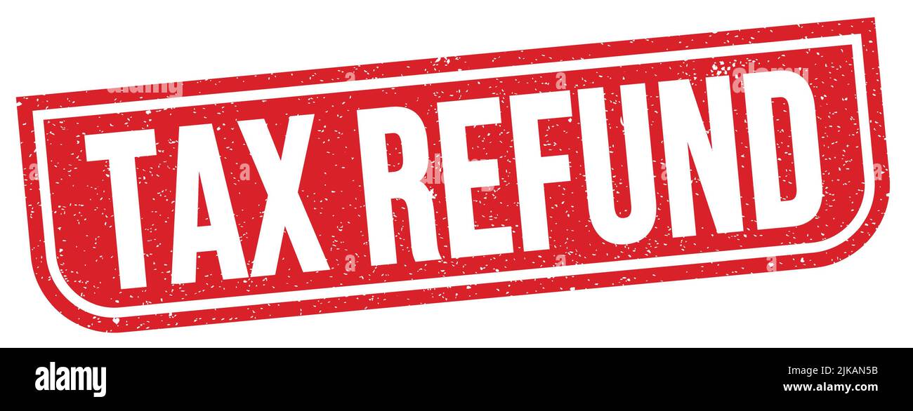 Tax refund banner word hi-res stock photography and images - Alamy