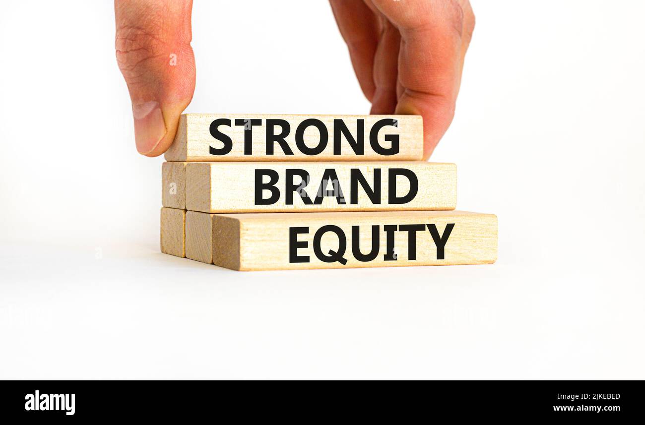Strong brand equity symbol. Concept words Strong brand equity on wooden ...