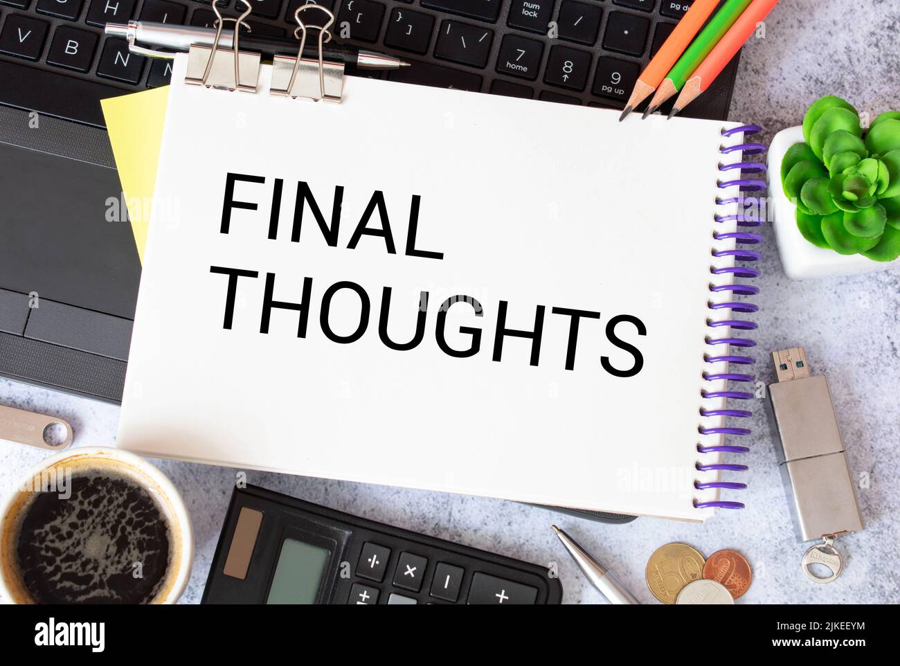 Notebook with Final Thoughts. word with office tools on white table Stock Photo - Alamy
