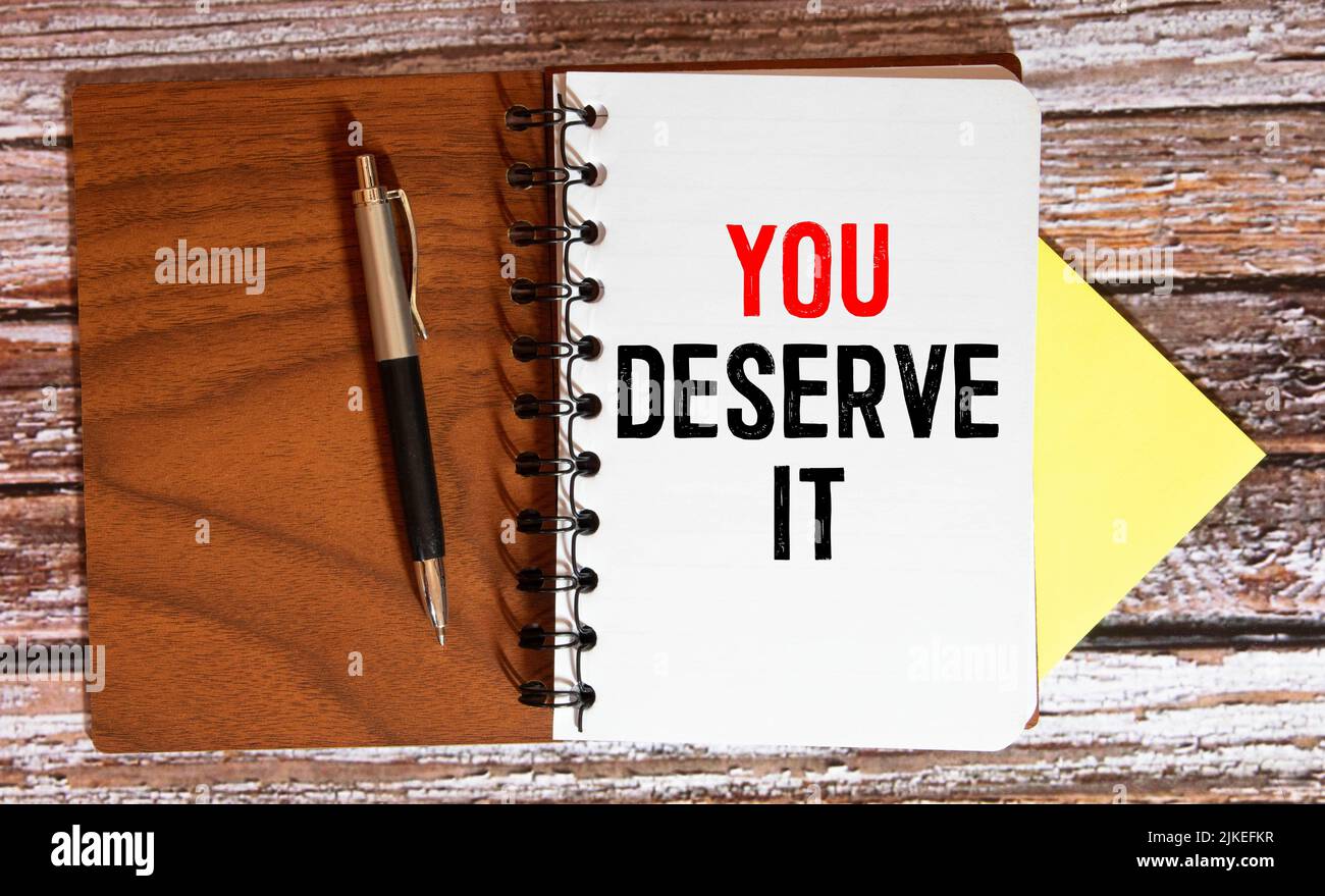 Word writing text You Deserve It. Business concept for Reward for ...