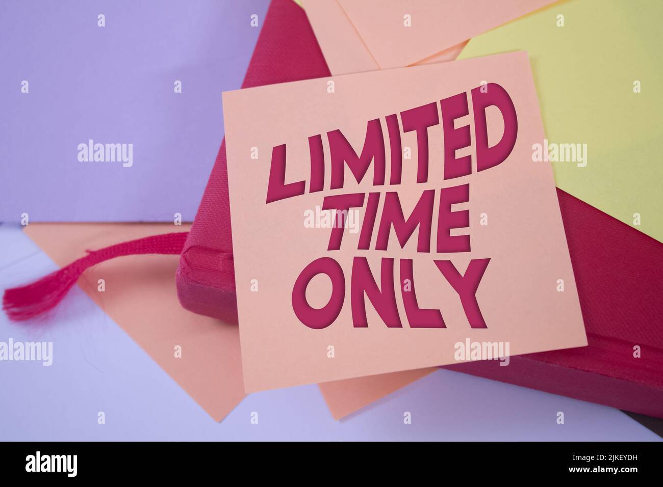 Limited Time Only. Text on adhesive note paper. Event, celebration ...