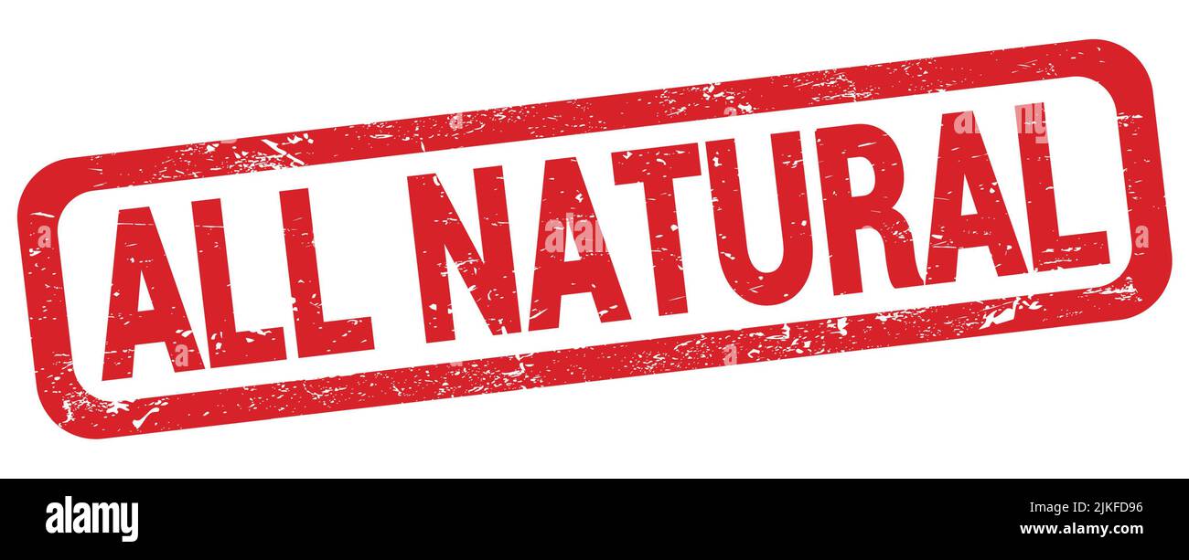 ALL NATURAL text written on red rectangle stamp sign Stock Photo - Alamy