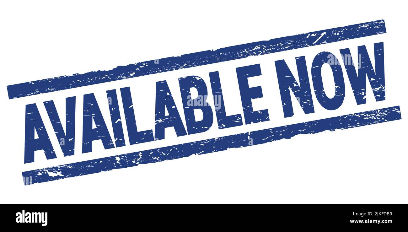AVAILABLE NOW text written on blue rectangle stamp sign Stock Photo - Alamy