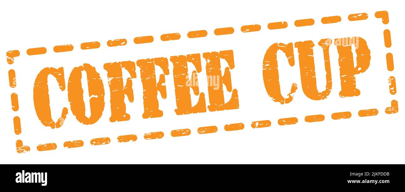 COFFEE CUP text written on orange dash stamp sign Stock Photo - Alamy
