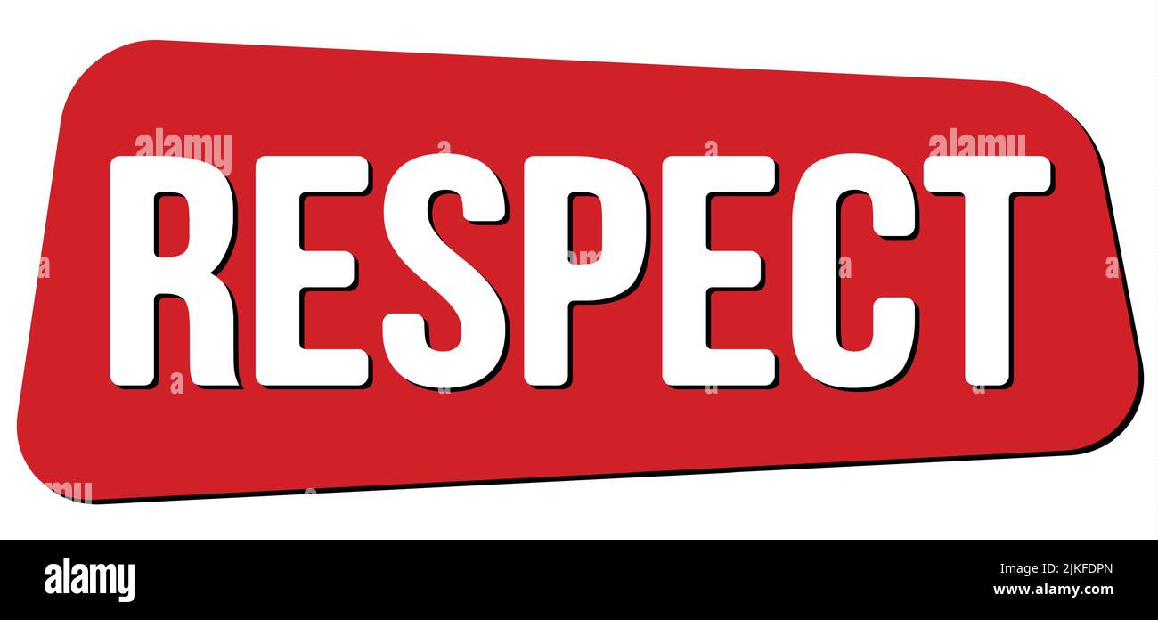 RESPECT text written on red trapeze stamp sign Stock Photo - Alamy