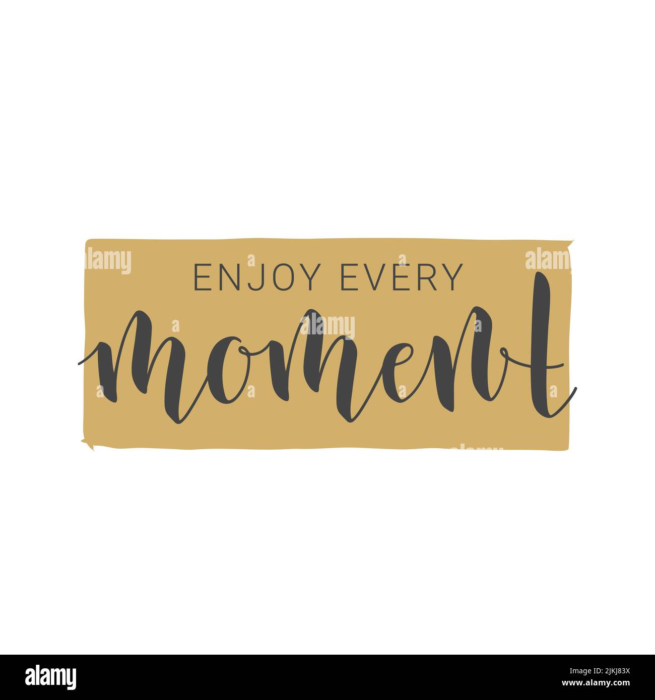 Vector Illustration. Handwritten Lettering of Enjoy Every Moment ...