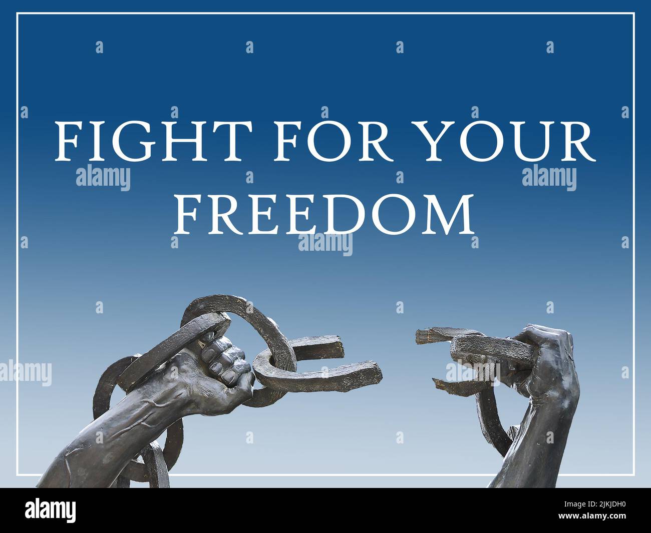 A motivational fight for your freedom poster with hands breaking chains ...