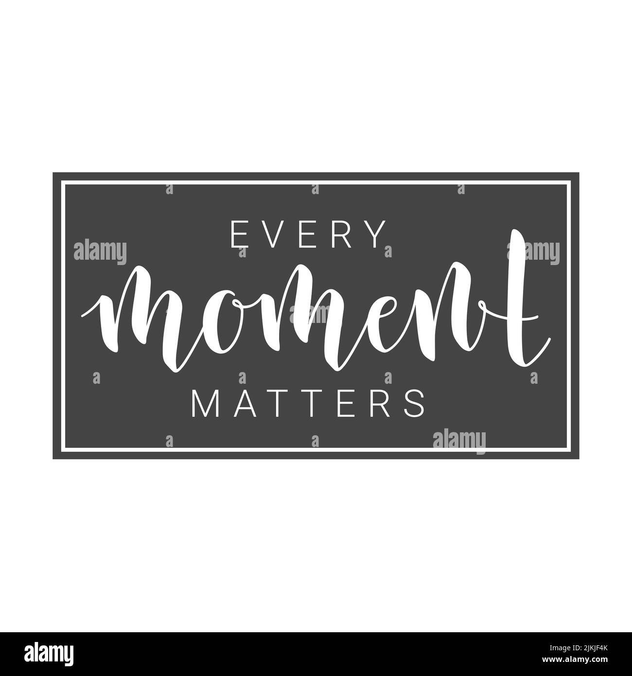 Vector Illustration. Handwritten Lettering of Every Moment Matters ...