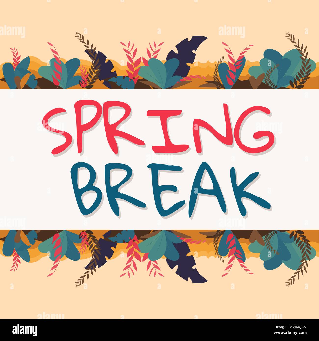 Conceptual caption Spring Break. Business overview Vacation period at ...