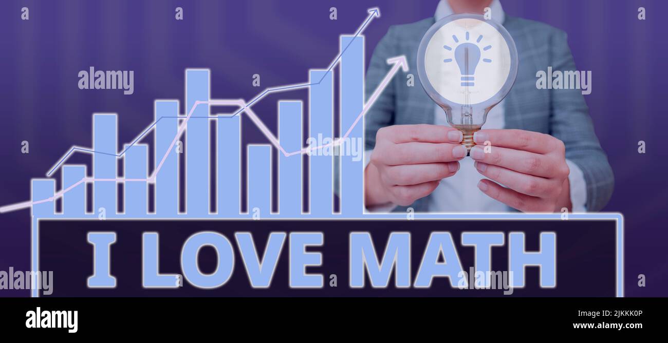 Inspiration showing sign I Love Math. Word Written on To like a lot ...