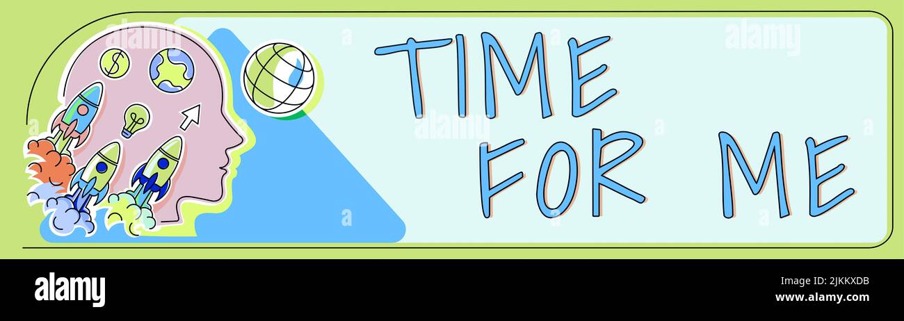 Text sign showing Time For Me. Conceptual photo I will take a moment to ...