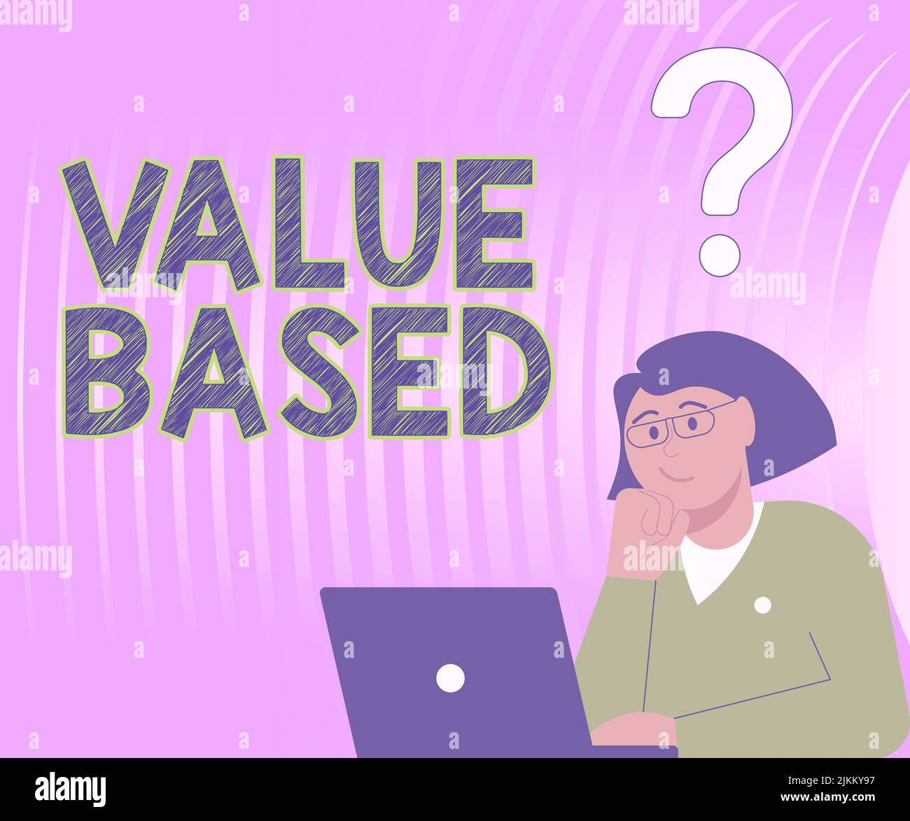 Text caption presenting Value Based. Business concept Considering the ...