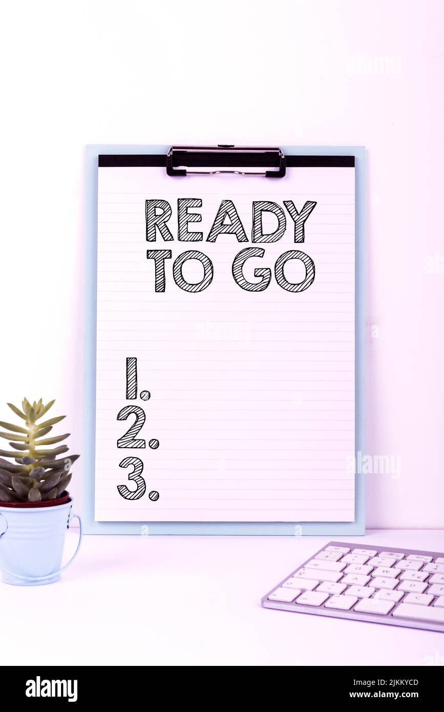 Inspiration showing sign Ready To Go. Internet Concept Are you prepared ...