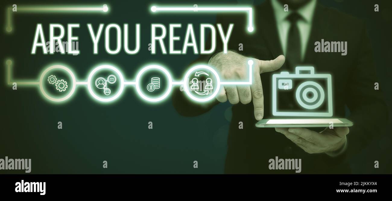 Text caption presenting Are You Ready. Business showcase Alertness ...