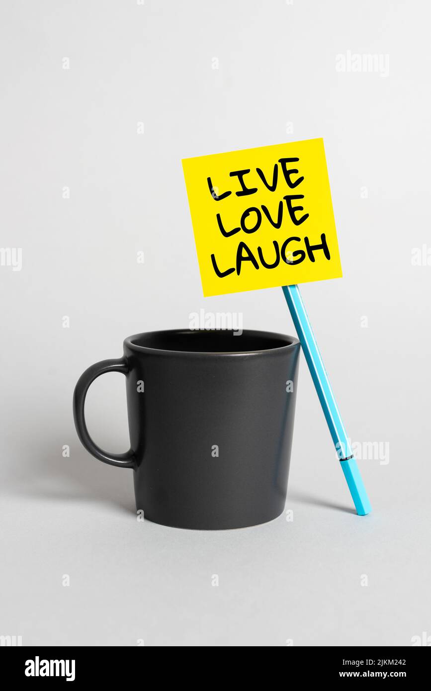 Writing displaying text Live Love Laugh. Business concept Be inspired ...