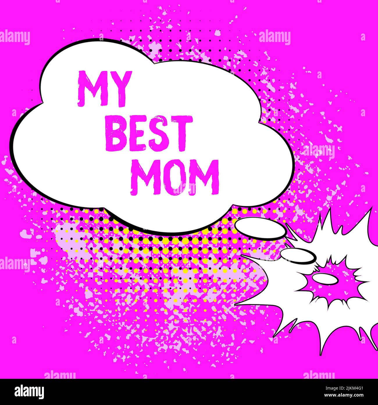 Text caption presenting My Best Mom. Business idea Admire have affection good feelings love to ...