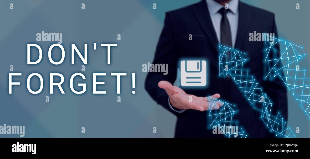 Conceptual caption Don T Not Forget. Conceptual photo Know by Heart ...