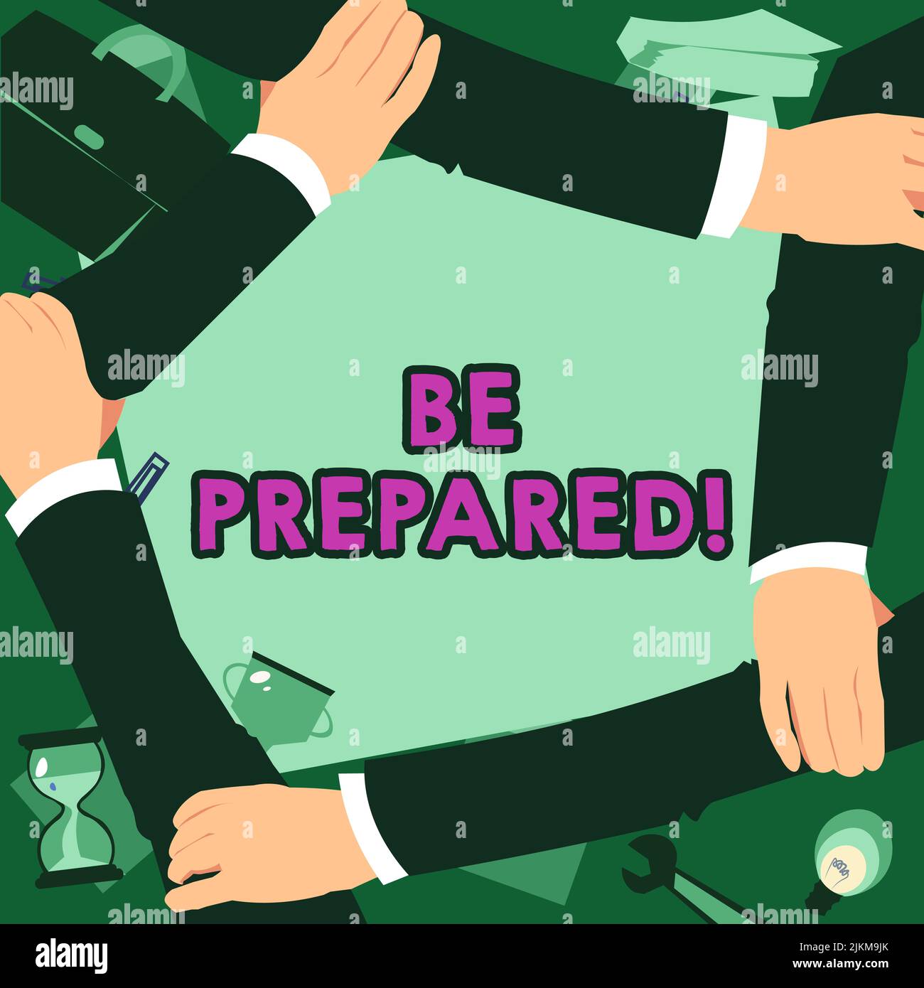 Conceptual display Be Prepared. Concept meaning Getting ready for whatever will happen Plan ...