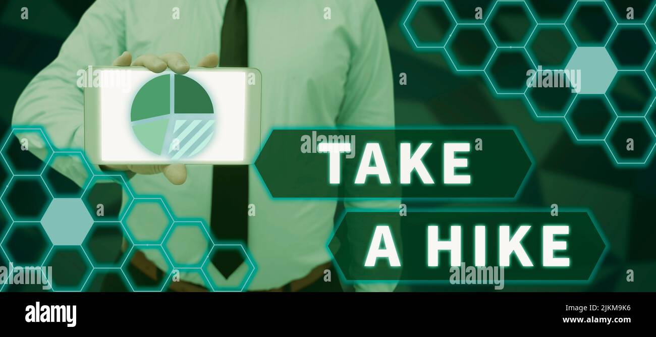 Hand writing sign Take A Hike. Business showcase Go on an adventure ...