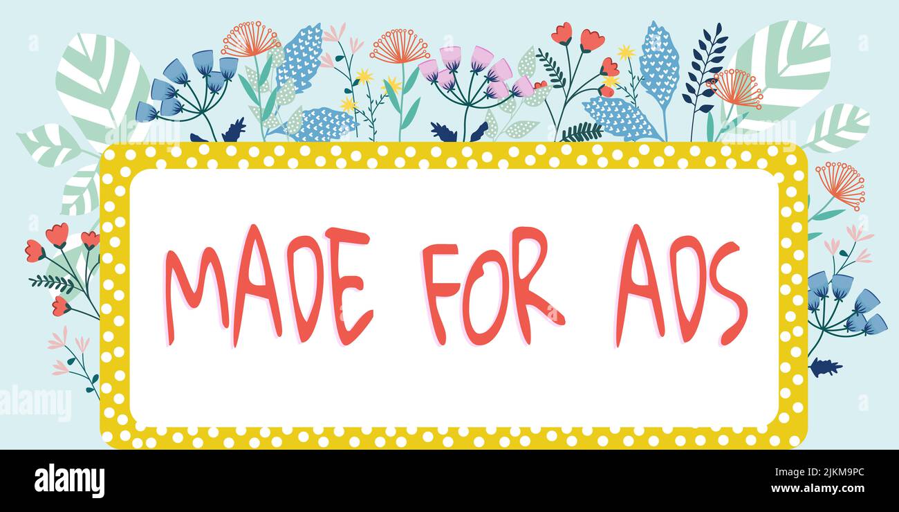 Sign displaying Made For Ads. Concept meaning Marketing strategies ...