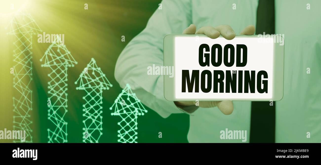 Sign displaying Good Morning. Business concept A conventional ...