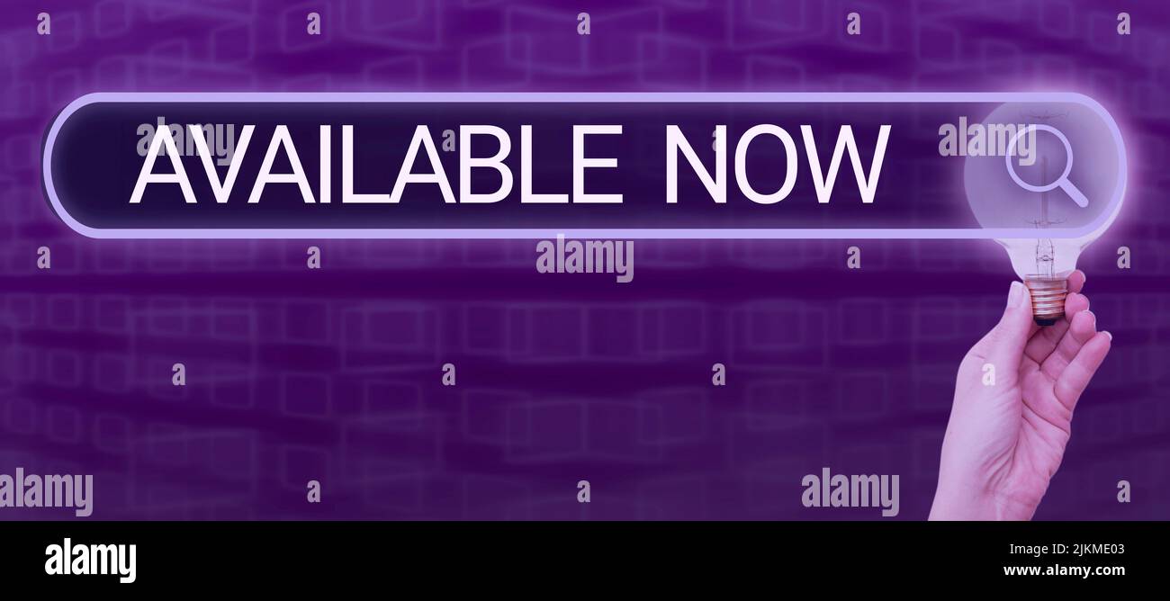 Text sign showing Available Now. Word for Handy Eligible Today Present ...