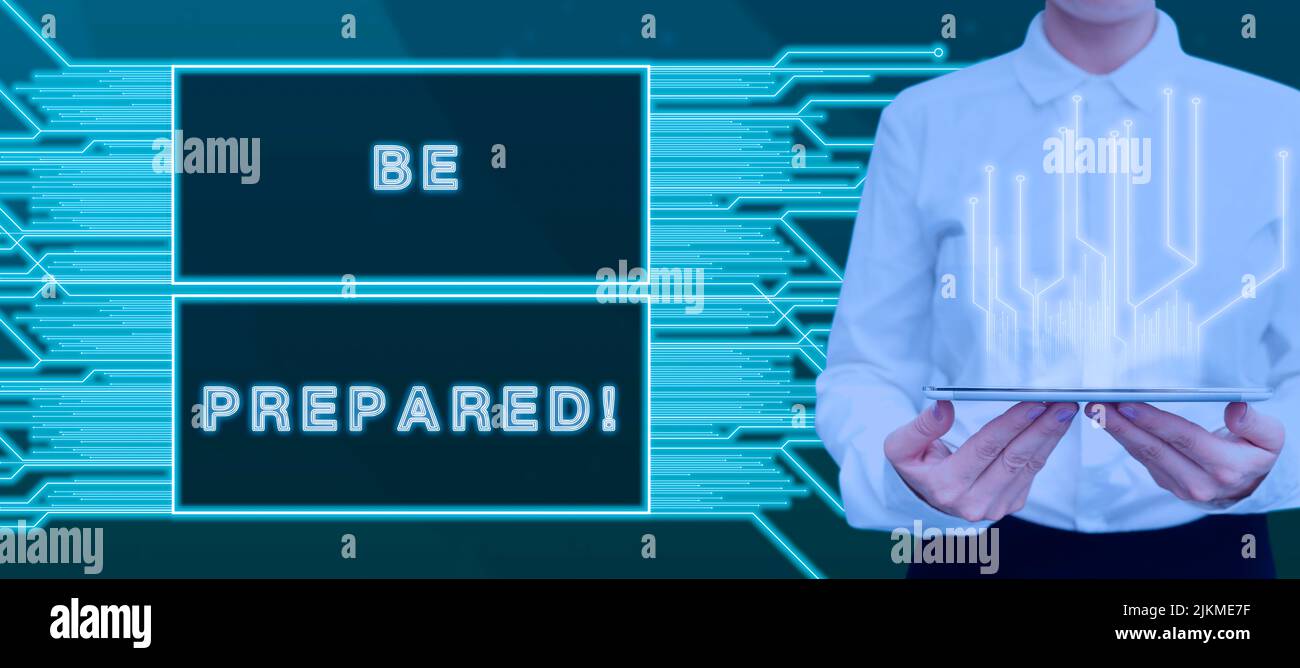 Text showing inspiration Be Prepared. Business overview Getting ready ...