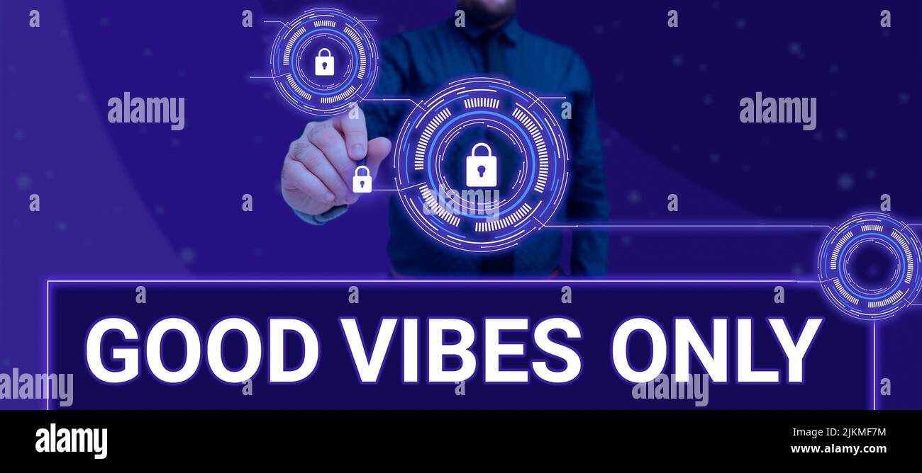 Text showing inspiration Good Vibes Only. Conceptual photo Just positive emotions feelings No ...