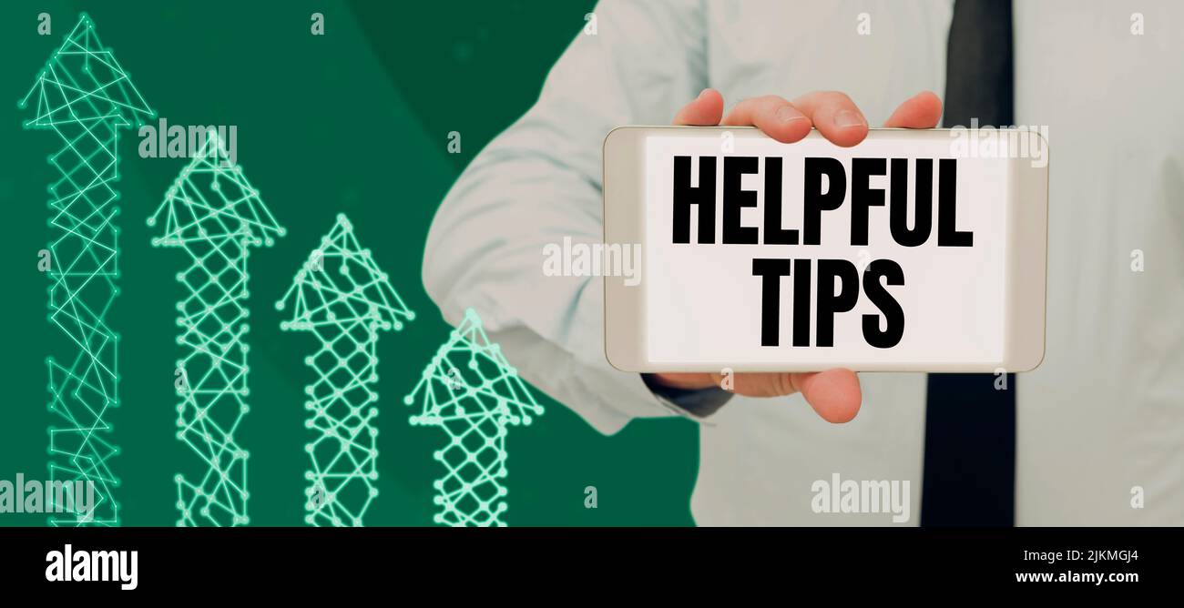 Sign displaying Helpful Tips. Conceptual photo Useful secret ...