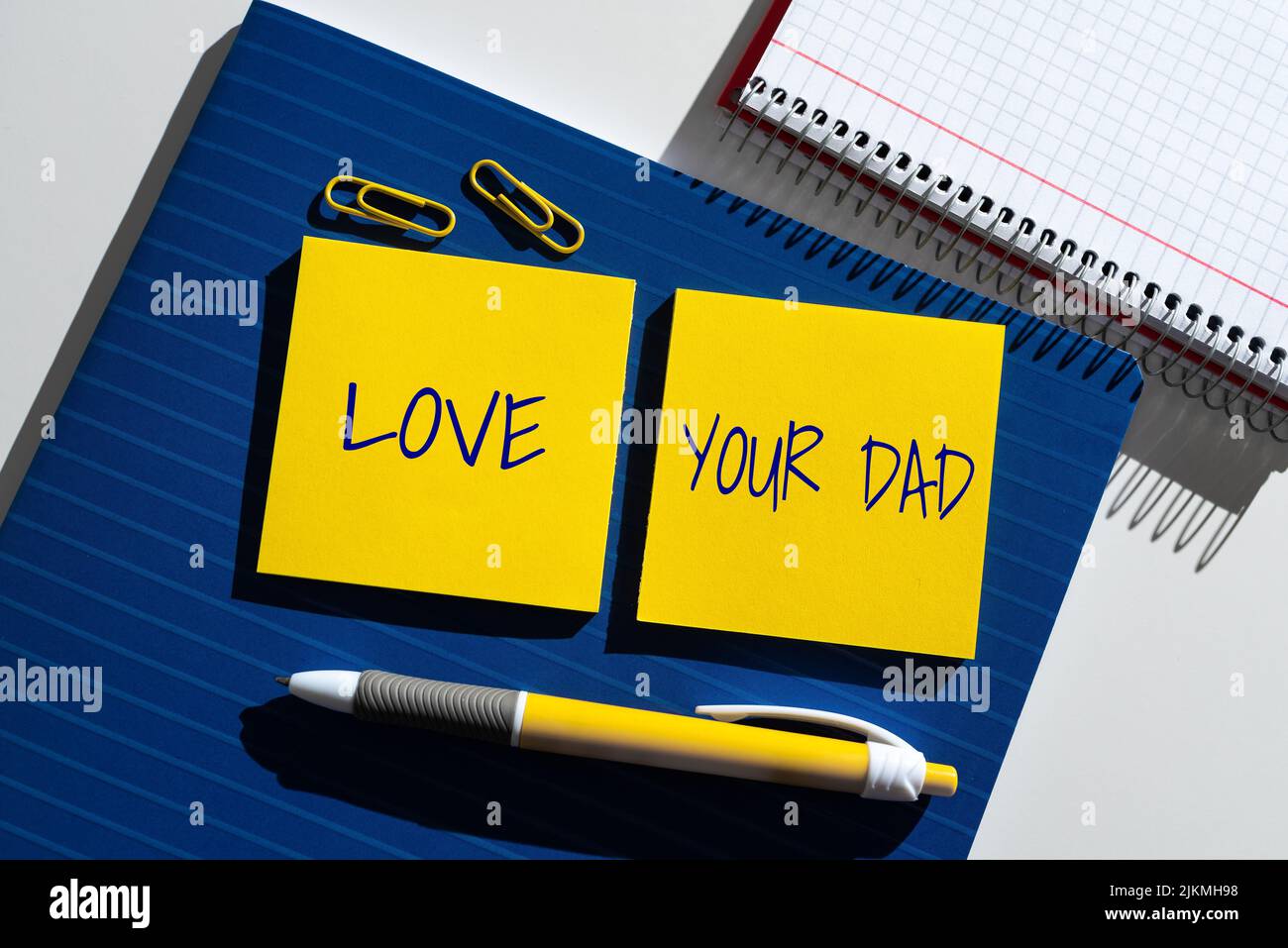 Sign displaying Love Your Dad. Word Written on Have good feelings about ...