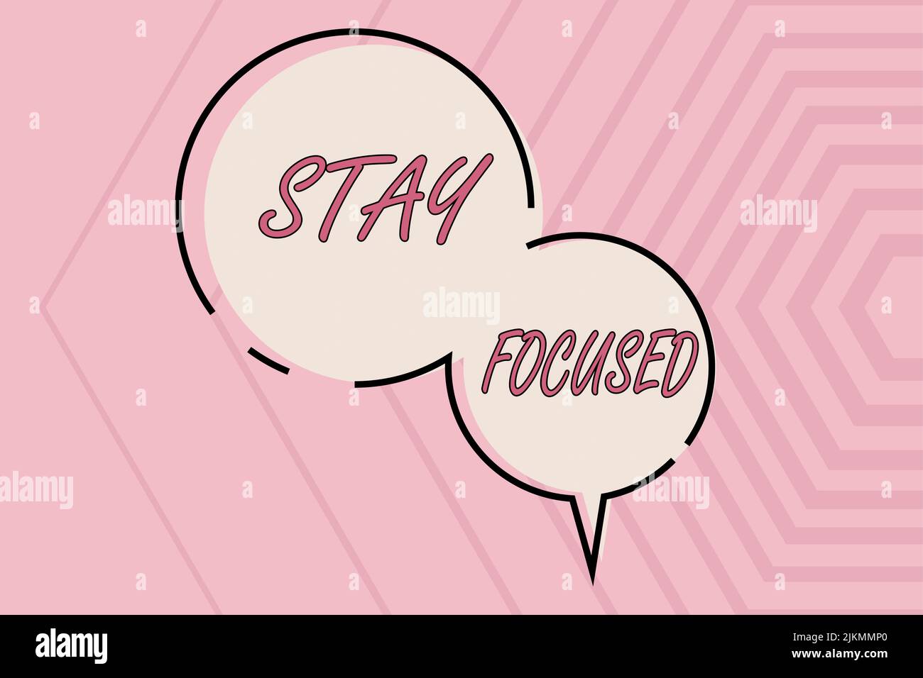 Hand writing sign Stay Focused, Business overview Be attentive Concentrate Prioritize the task ...