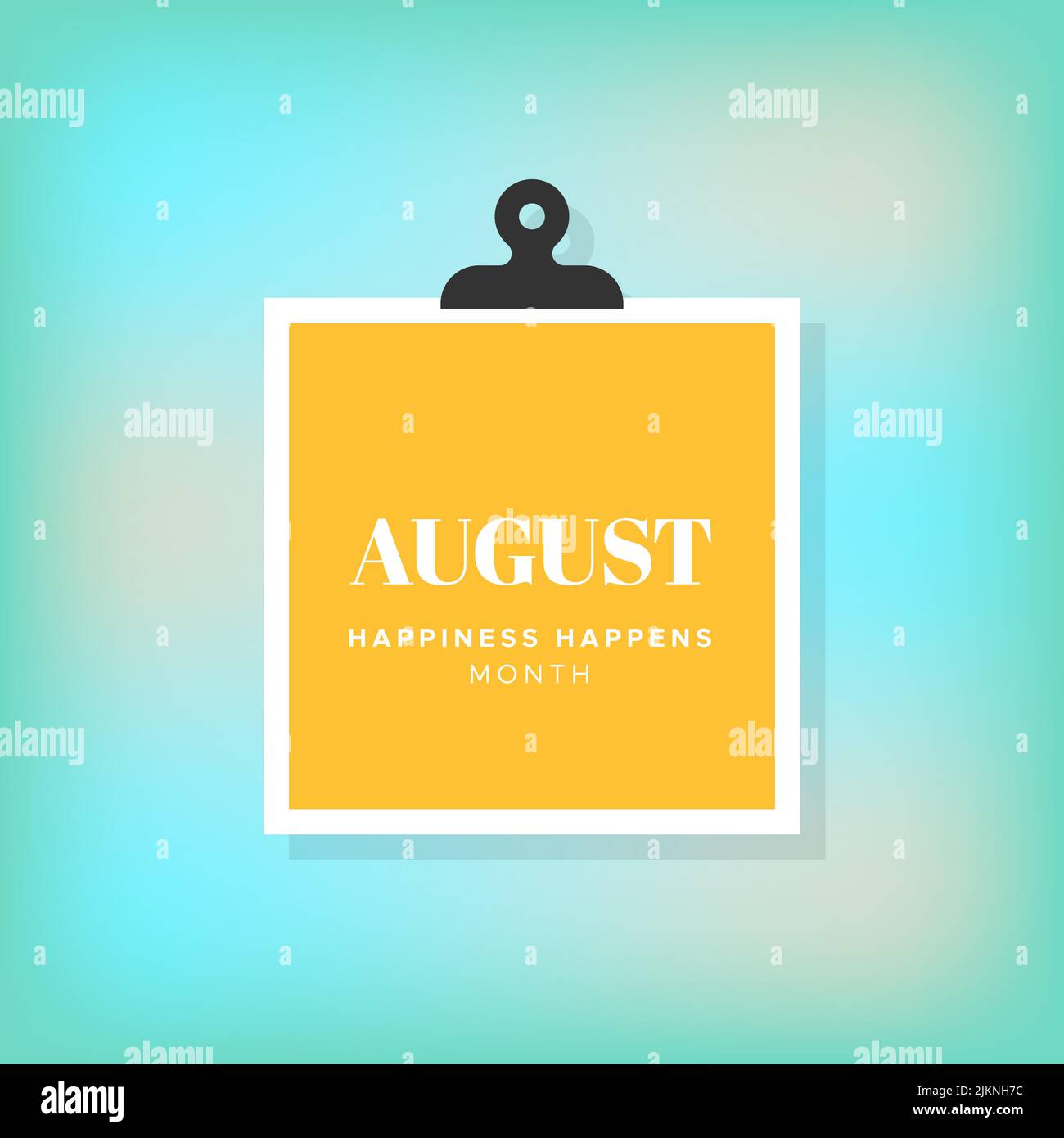 Happiness happens month. August. Turquoise blurred background. Vector ... Happiness happens month. August. Turquoise blurred background. Vector ...