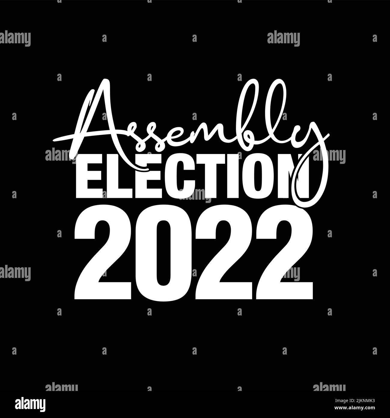 A vector with ' Assembly election 2022' text isolated in black ...