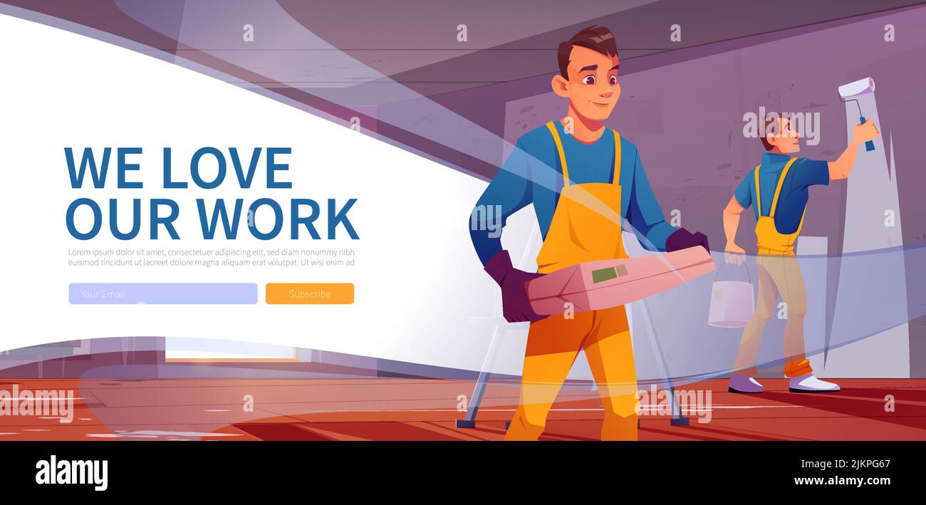 We love our work web banner. Workers team repair and maintenance house ...
