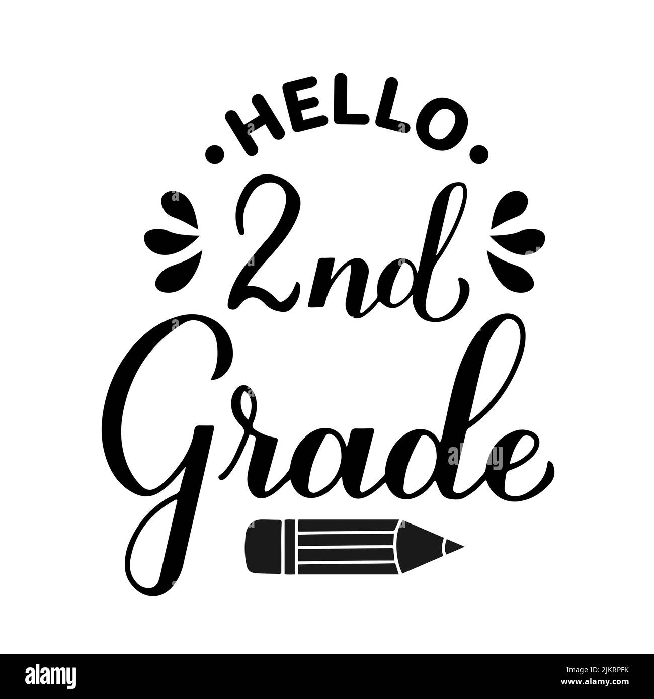 Hello 2nd Grade calligraphy hand lettering isolated on white. First day ...