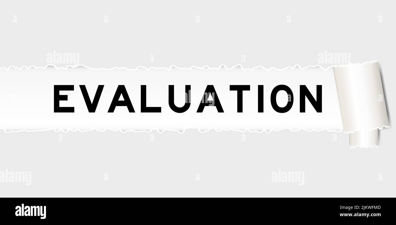 Ripped gray paper background that have word evaluation under torn part ...