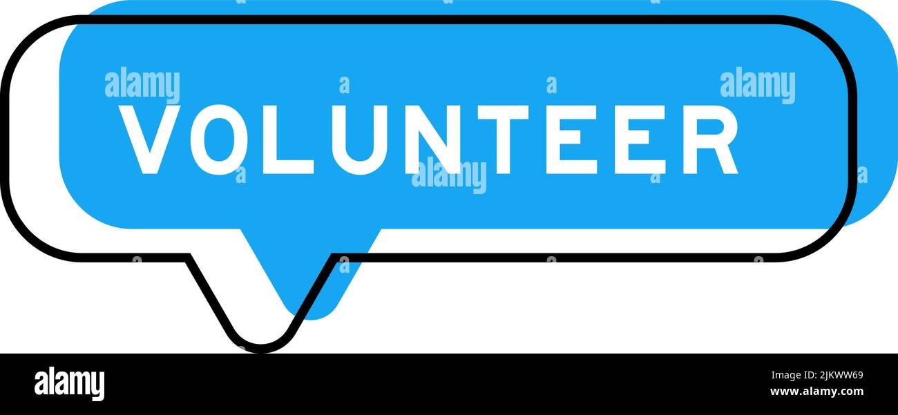 Speech banner and blue shade with word volunteer on white background ...