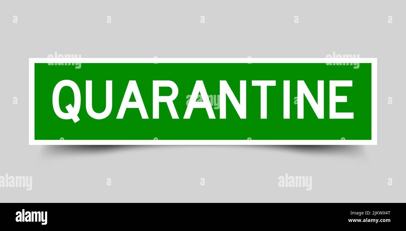 Square label banner with word quarantine in green color on gray ...