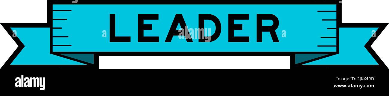 Ribbon label banner with word leader in blue color on white background ...