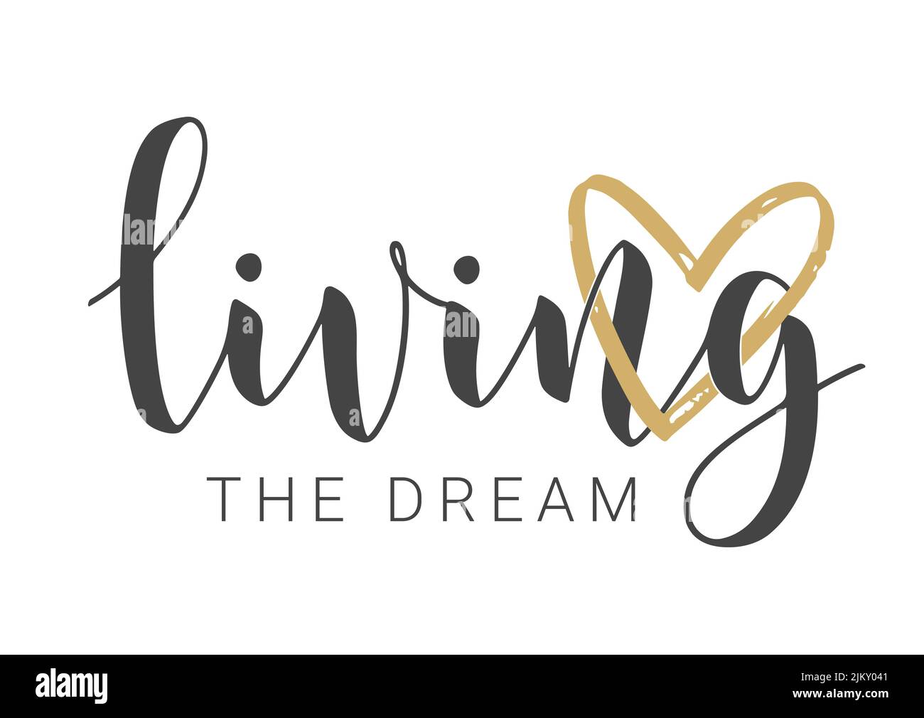 Vector Illustration. Handwritten Lettering of Living The Dream ...