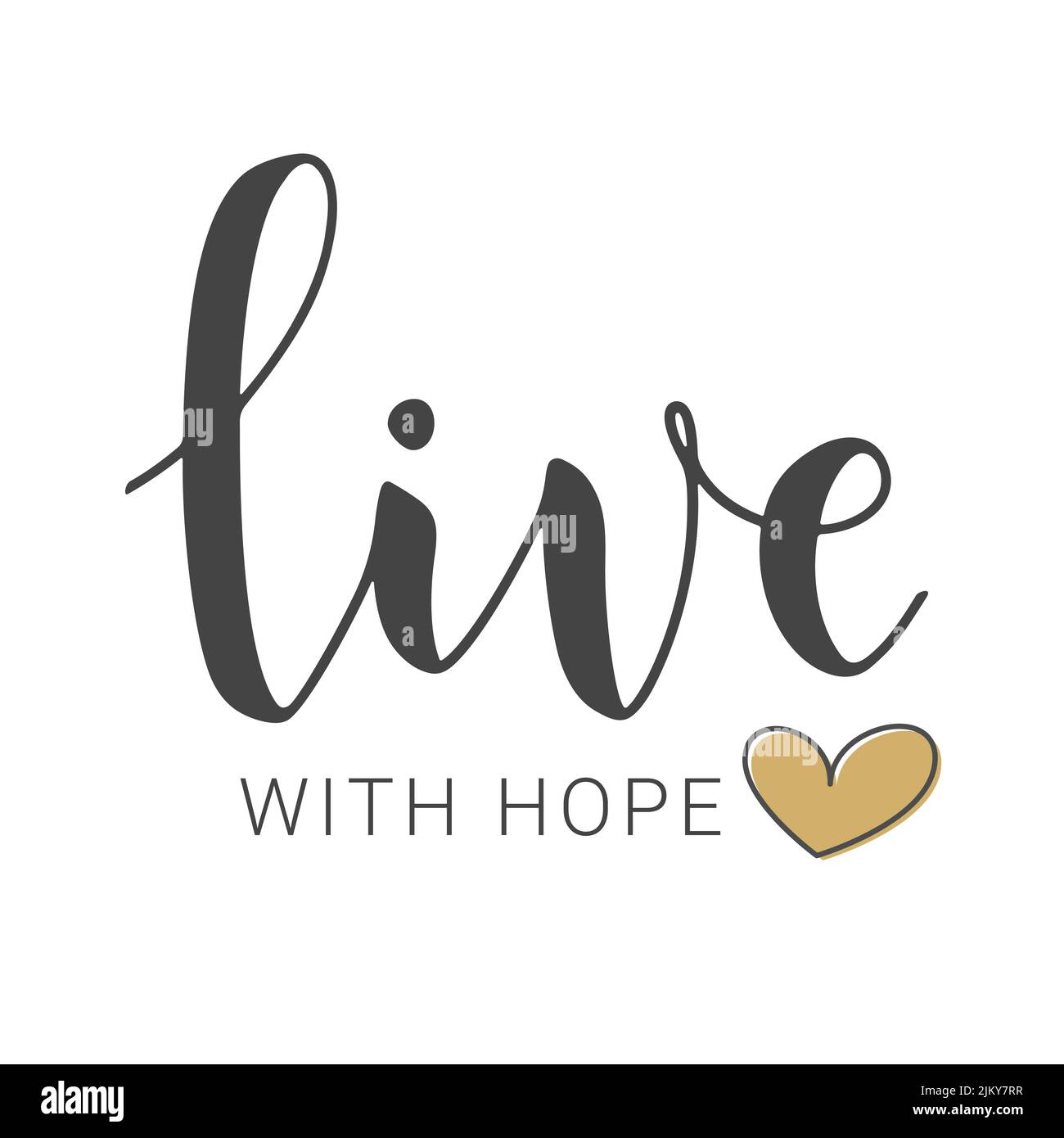 Vector Stock Illustration. Handwritten Lettering of Live With Hope ...