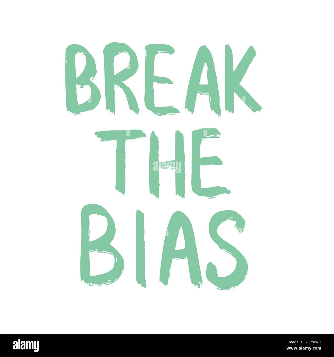 Break the bias handwritten lettering Stock Vector Image & Art - Alamy